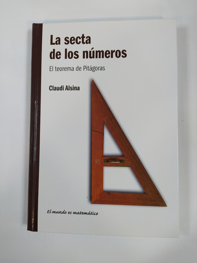La Secta De Los Números: El Teorema De Pitágoras. La Secta De Los Números: El Teorema De Pitágoras.